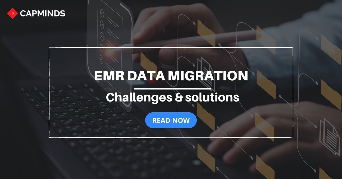 Data migration - CapMinds