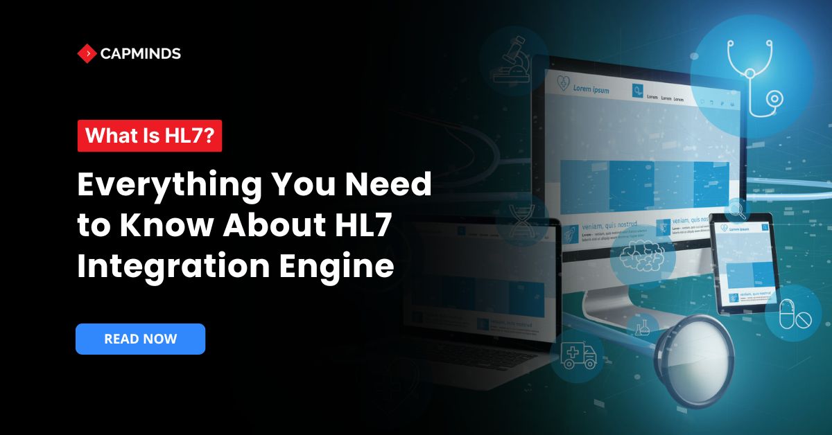 What Is HL7? Everything You Need to Know - CapMinds