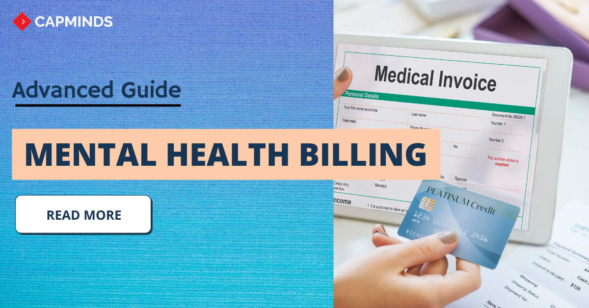Advanced Guide To Mental Health Billing - CapMinds