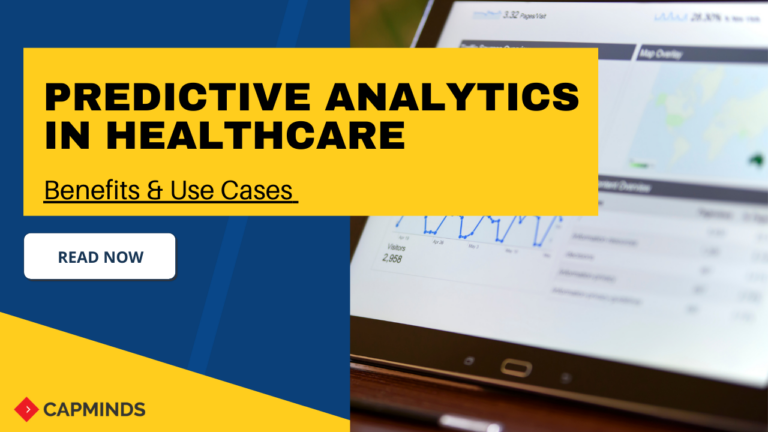 Predictive Analytics In Healthcare: Benefits & Use Cases - CapMinds
