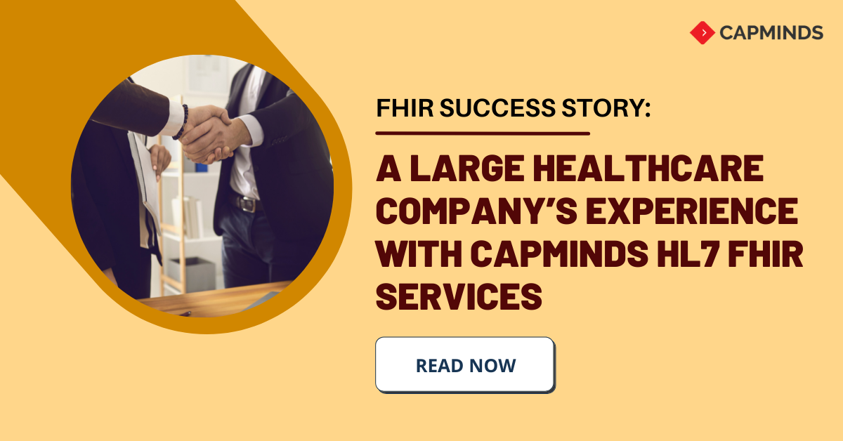 FHIR Success Story: A Large Healthcare Company’s Experience With ...