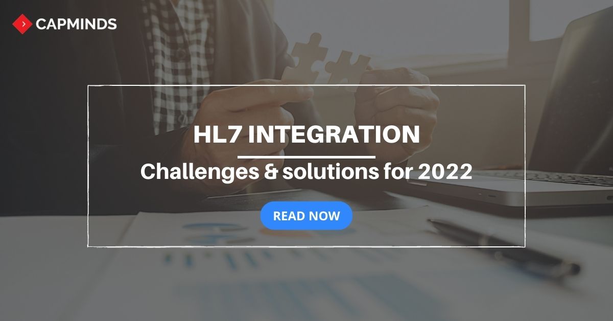 Top 5 HL7 Integration Challenges and Solutions for 2025 - CapMinds