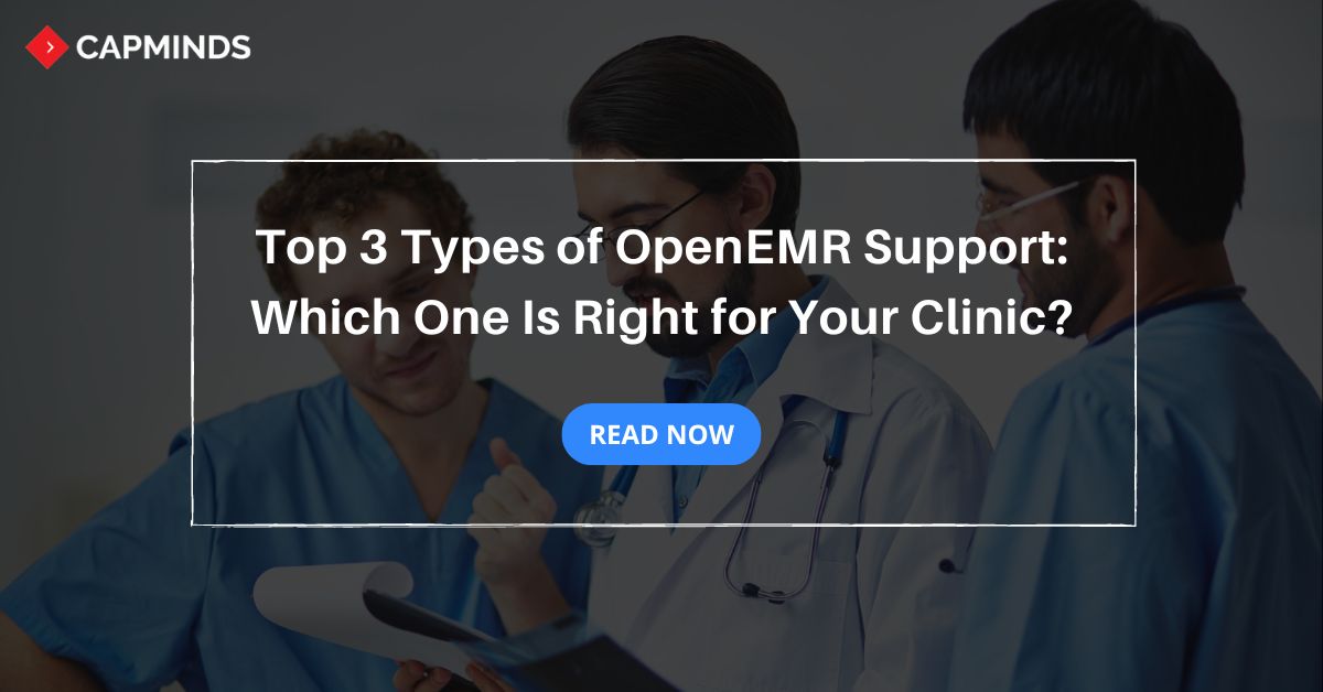 How to Choose the Right OpenEMR Vendor Support