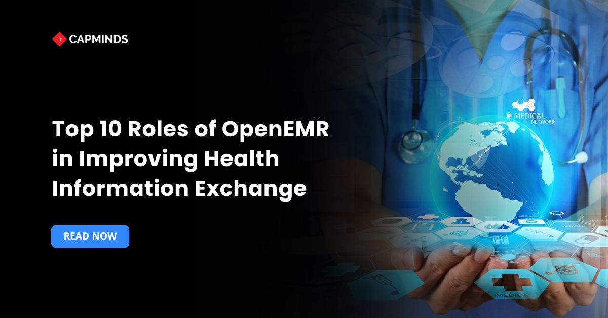 Top 10 Roles of OpenEMR in Improving Health Information Exchange