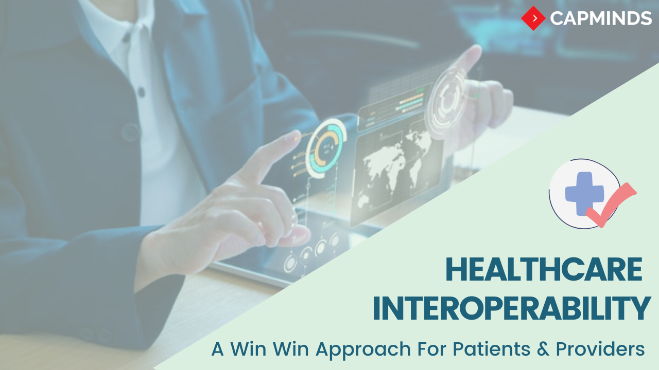 Healthcare Interoperability: A Win Win Approach For Patients ...