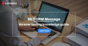 HL7 ORM Message: An ever-lasting knowledge guide - CapMinds