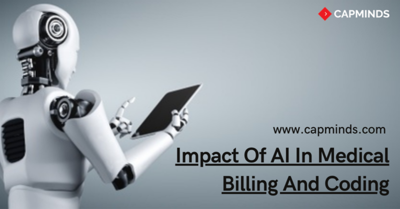 Impact Of AI In Medical Billing And Coding - CapMinds