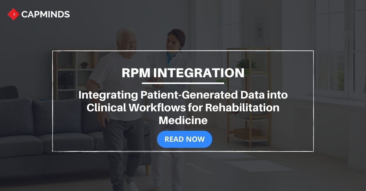 Integrating Patient-Generated RPM Data into Clinical Workflows for ...