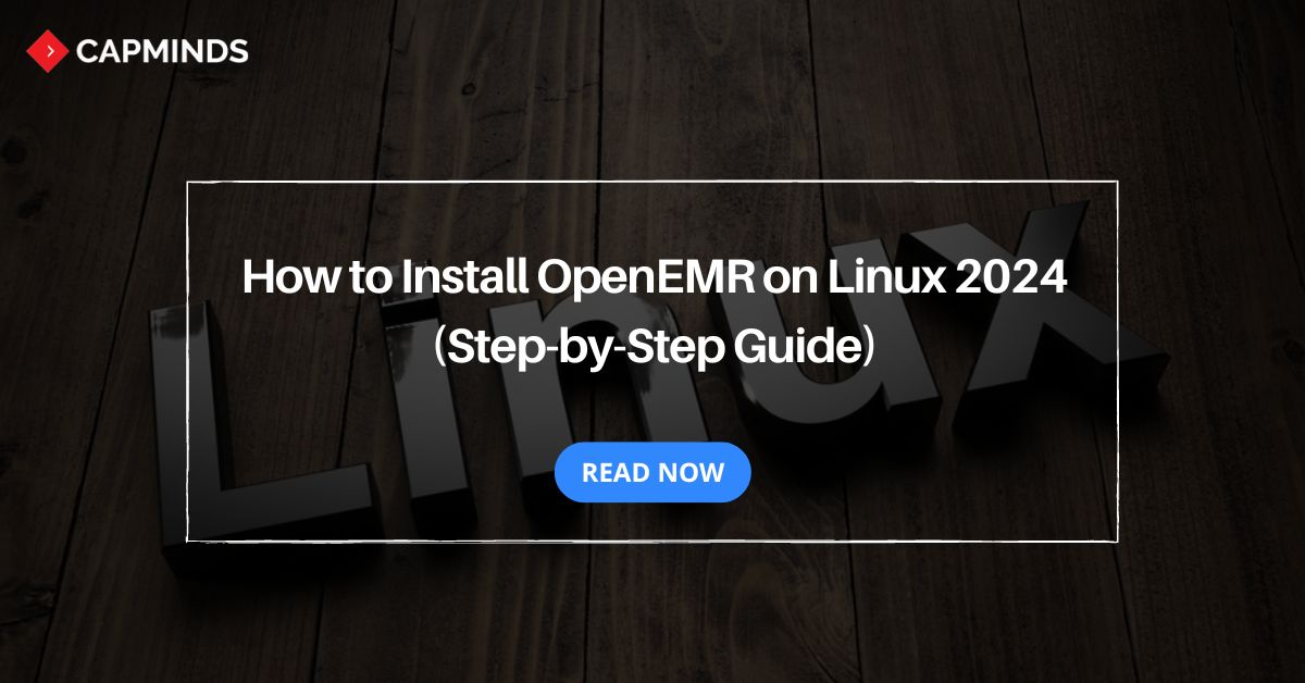 OpenEMR Linux Installation Guide 2025 | Customization