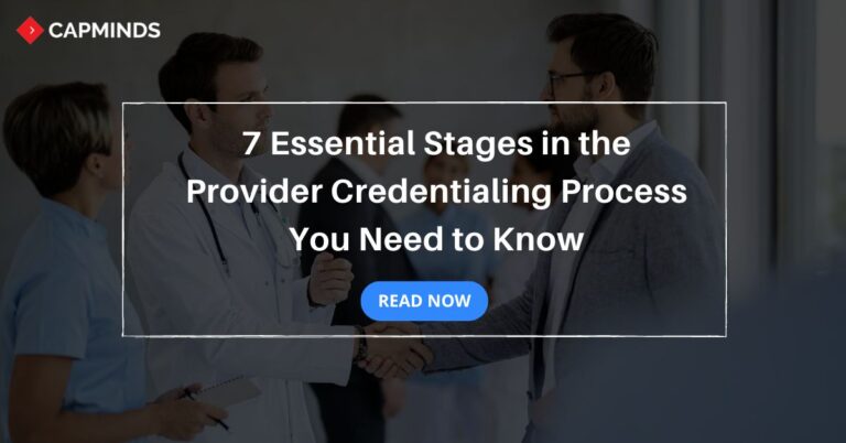 7 Essential Stages in the Provider Credentialing Process You Need to ...