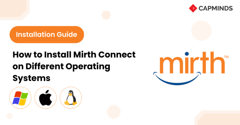 How to Install Mirth Connect on Different Operating Systems - CapMinds