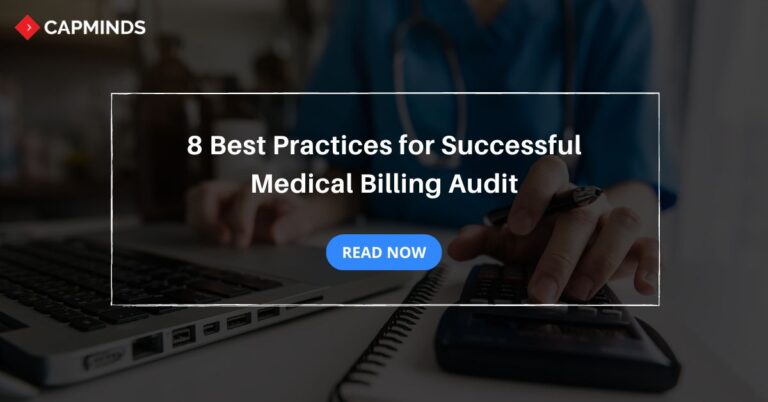 8 Best Practices for Successful Medical Billing Audit - CapMinds