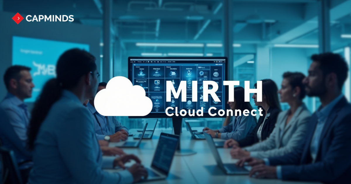 How Mirth Cloud Connect Simplifies Integration Management - CapMinds