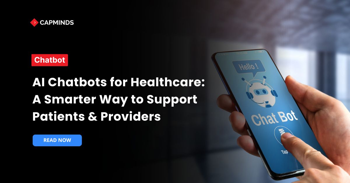 AI Chatbots for Healthcare: A Smarter Way to Support Patients ...