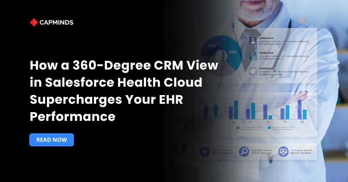 Salesforce Health Cloud 360-Degree CRM View for EHR
