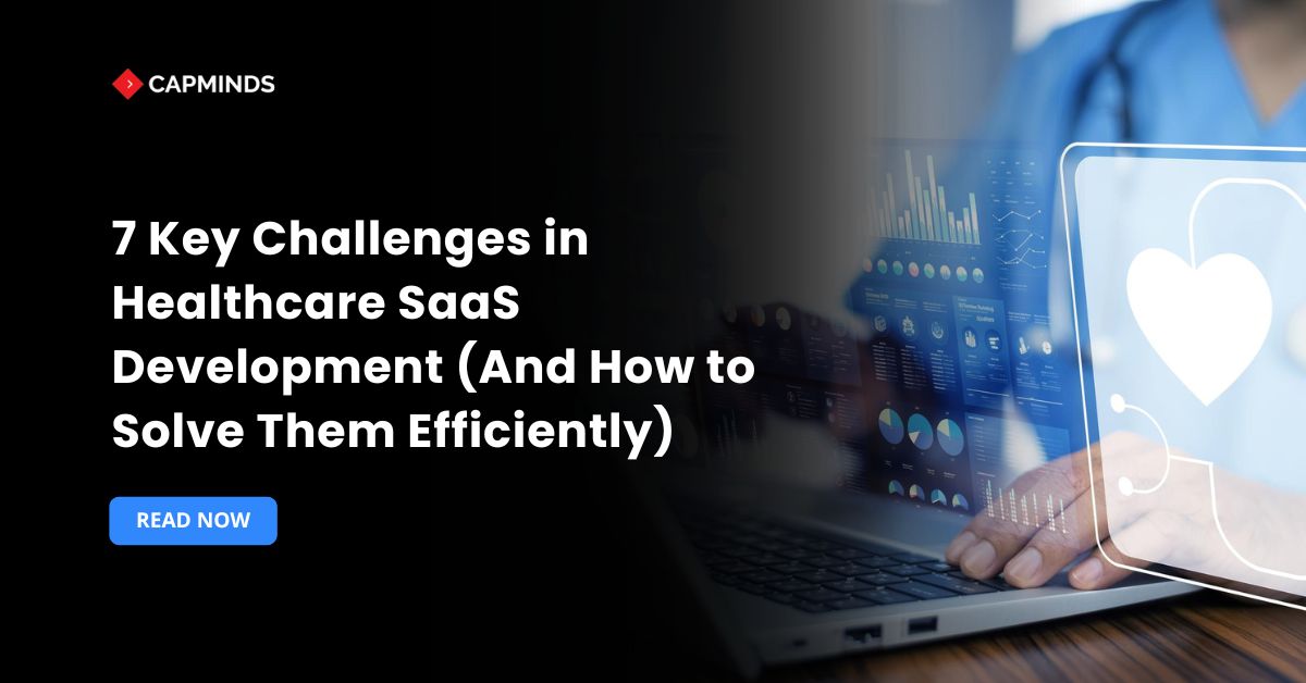 7 Key Challenges in Healthcare SaaS Development (And How to Solve Them ...