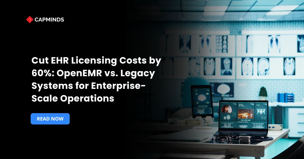 Cut EHR Licensing Costs by 60%: OpenEMR vs. Legacy Systems for Enterprise-Scale Operations ...