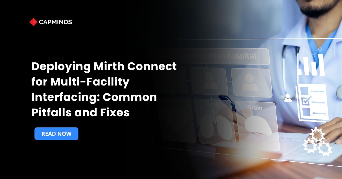 Deploying Mirth Connect for Multi-Facility Interfacing: Common Pitfalls ...