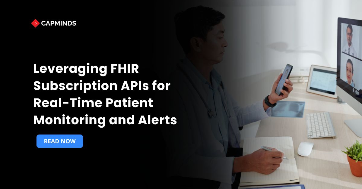 Leveraging FHIR Subscription APIs for Real-Time Patient Monitoring and ...