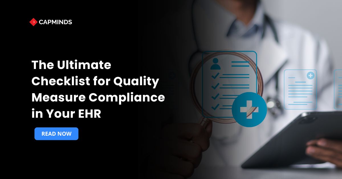 The Ultimate Checklist for Quality Measure Compliance in Your EHR