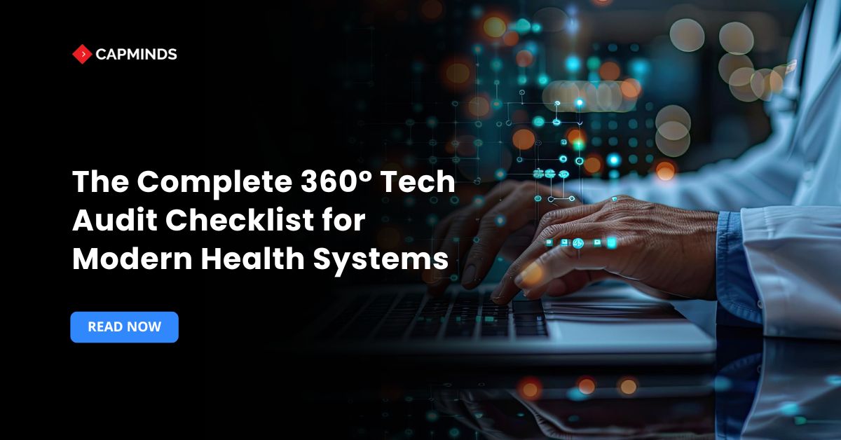 The Complete 360° Tech Audit Checklist for Modern Health Systems