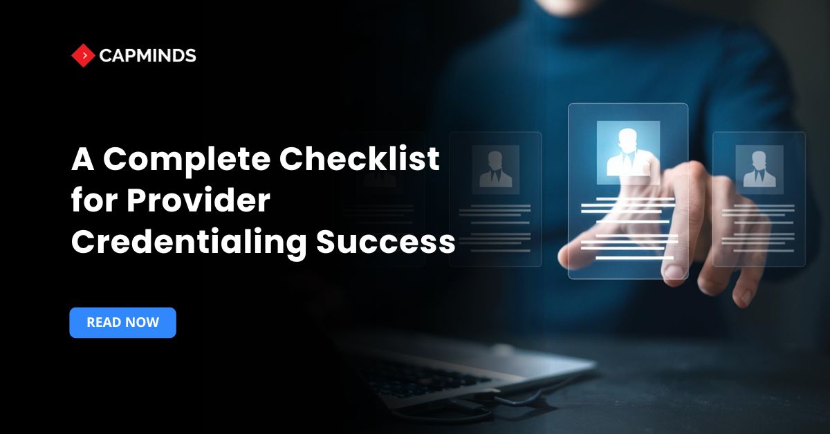 A Complete Checklist for Provider Credentialing Success