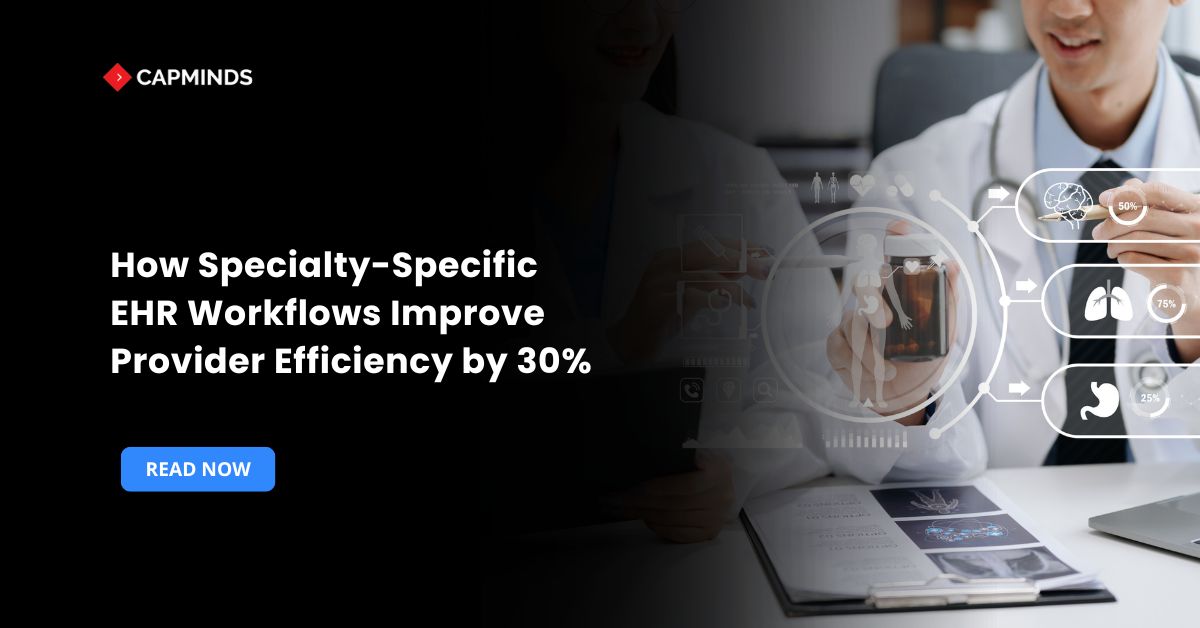 Custom EHR Development for Specialty Workflow Efficiency