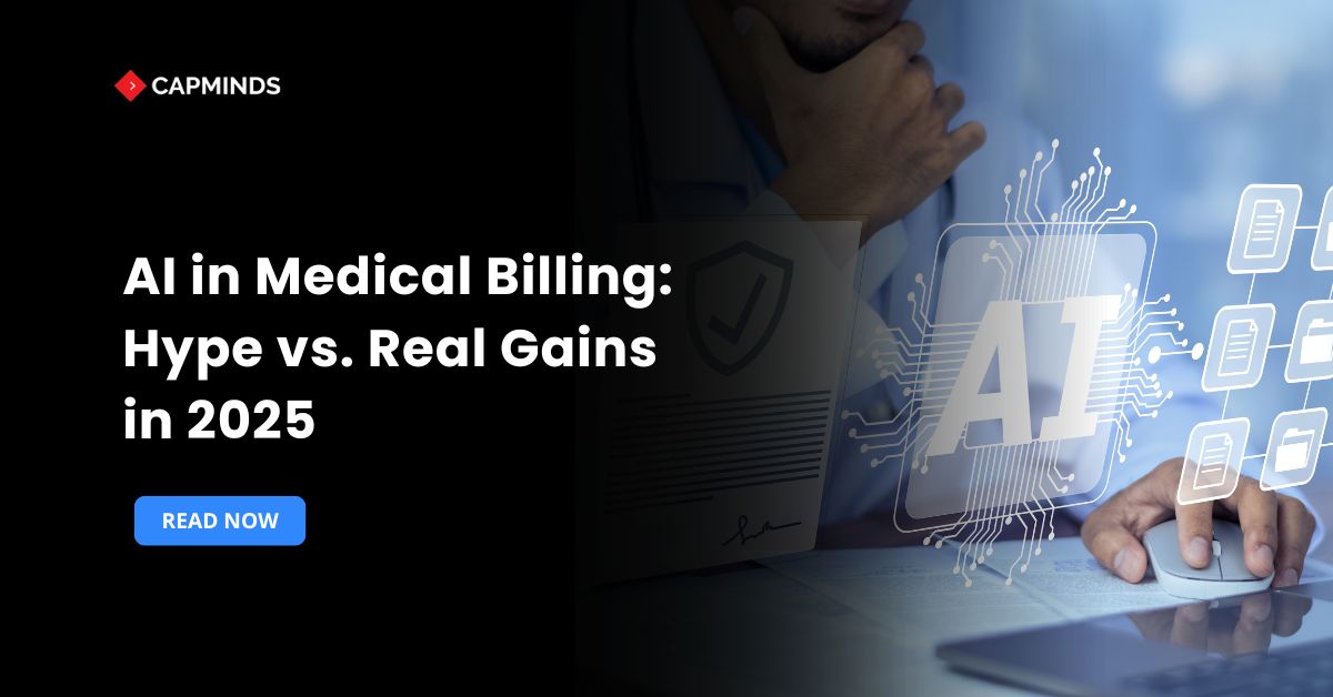 AI in Medical Billing: Hype vs. Real Gains in 2025