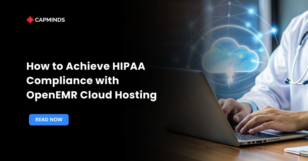 HIPAA-Compliant OpenEMR Cloud Hosting | Secure EHR Data
