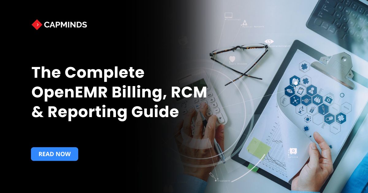 The Complete OpenEMR Billing, RCM & Reporting Guide